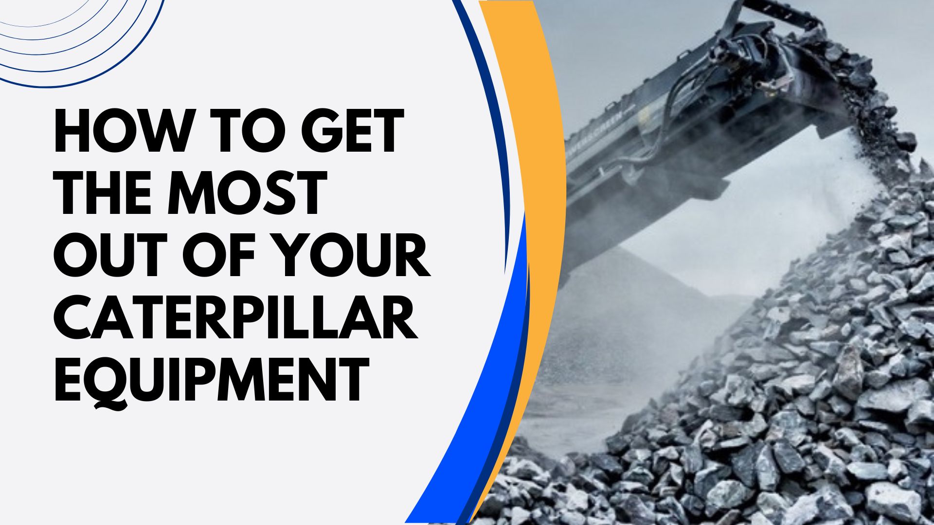 Caterpillar Equipment: Maximize Performance & Lifespan